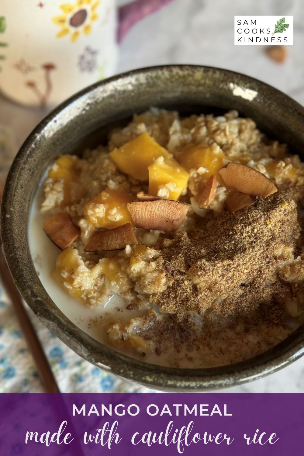 Mango Cauliflower Oatmeal with Quick Oats - Sam Cooks Kindness
